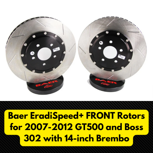 Baer EradiSpeed+ FRONT Rotors for 2007-2012 GT500 and Boss 302 with 14 ...